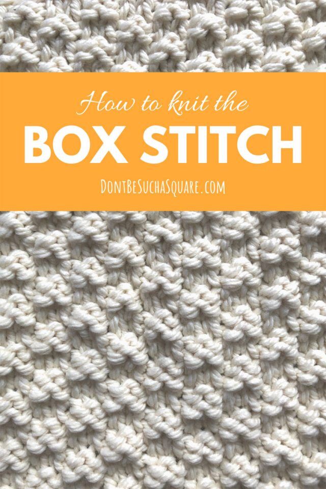 Box Stitch Knitting Pattern – Don't Be Such a Square